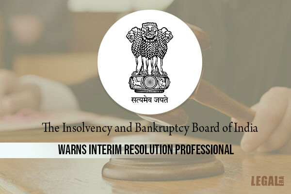 IBBI warns Interim Resolution Professional Dushyant C Dave involved in ...
