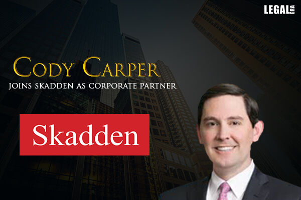 Cody Carper joins Skadden as Corporate Partner