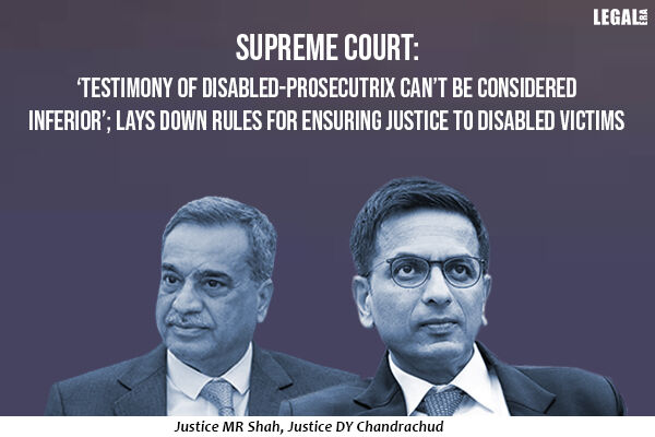 Supreme Court: 'Testimony of Disabled-Prosecutrix Can't Be Considered ...