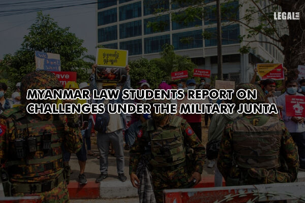 Myanmar law students report on challenges under the military junta