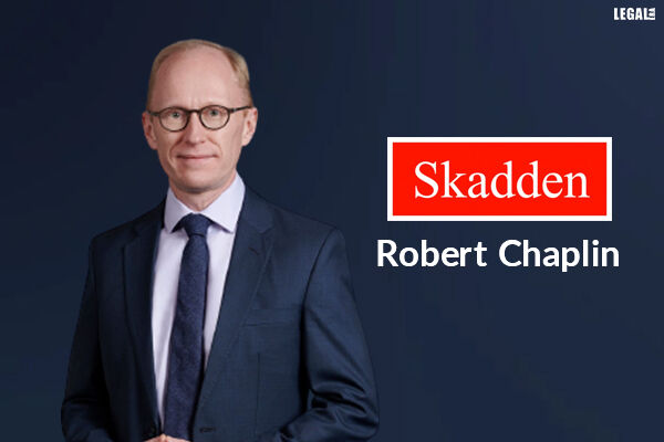 Robert Chaplin hired by Skadden in London