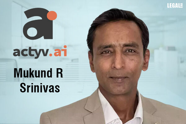Mukund R Srinivas joins actyv as general counsel and legal and ...
