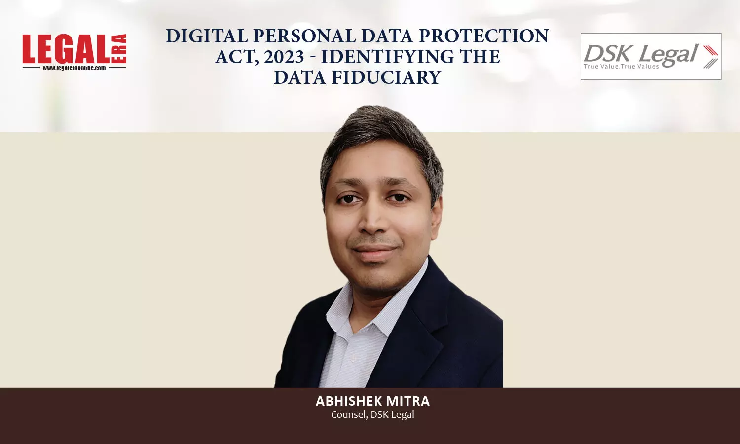 Digital Personal Data Protection Act, 2023 - Identifying the Data Fiduciary