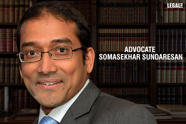 Central Government notifies Appointment of Advocate Somasekhar Sundaresan as Additional Judge of ...