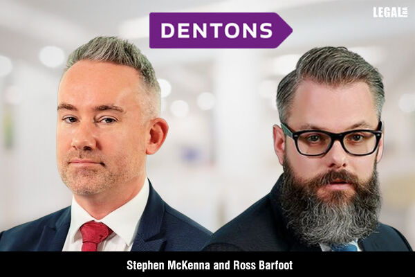 Dentons Expands Corporate Practice With the Addition of Stephen McKenna and Ross Barfoot in Abu ...