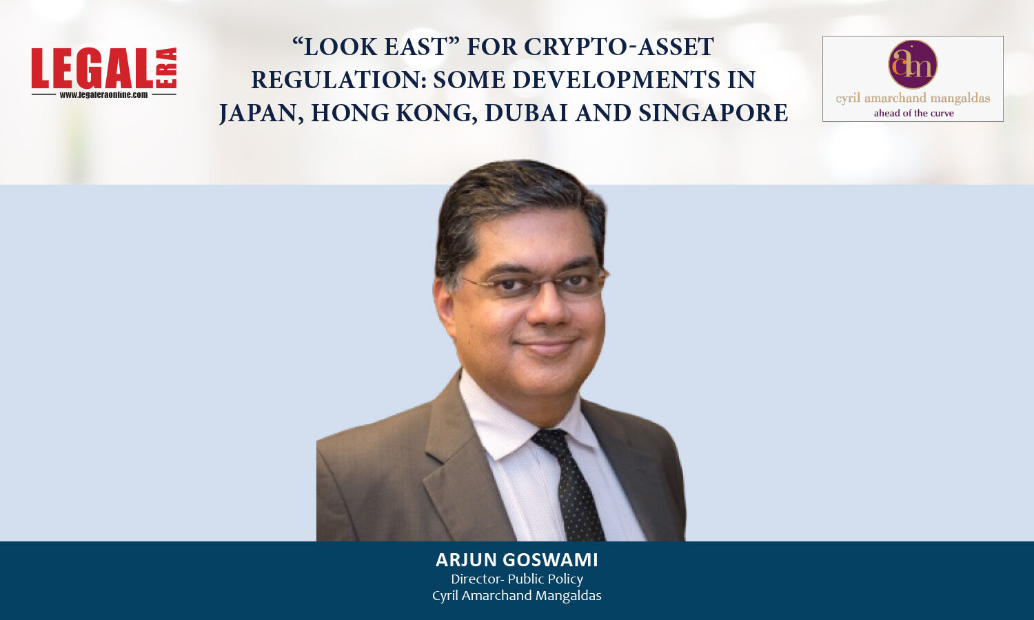 “Look East” For Crypto-Asset Regulation: Some Developments In Japan, Hong Kong, Dubai And Singapore