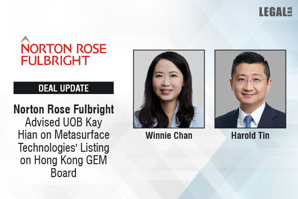 Norton Rose Fulbright Advised UOB Kay Hian On Metasurface Technologies ...