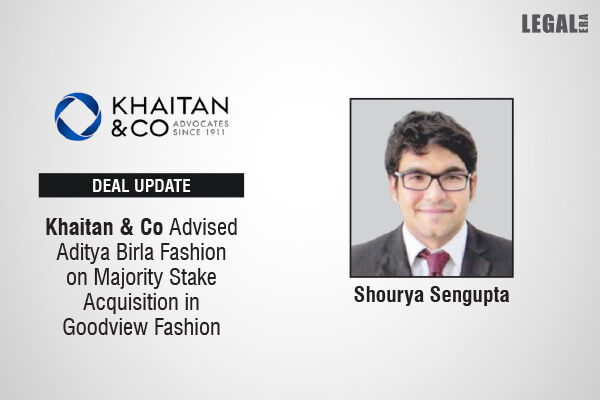 Khaitan & Co Advised Aditya Birla Fashion On Majority Stake Acquisition ...