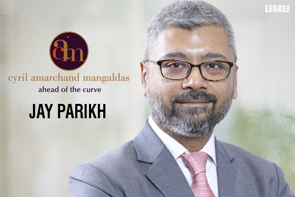 Jay Parikh Joins Cyril Amarchand Mangaldas As Partner In Corporate Practice