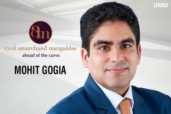 Mohit Gogia Joins Cyril Amarchand Mangaldas As Partner In Corporate ...