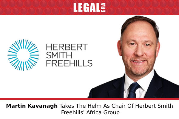 Martin Kavanagh Takes The Helm As Chair Of Herbert Smith Freehills ...