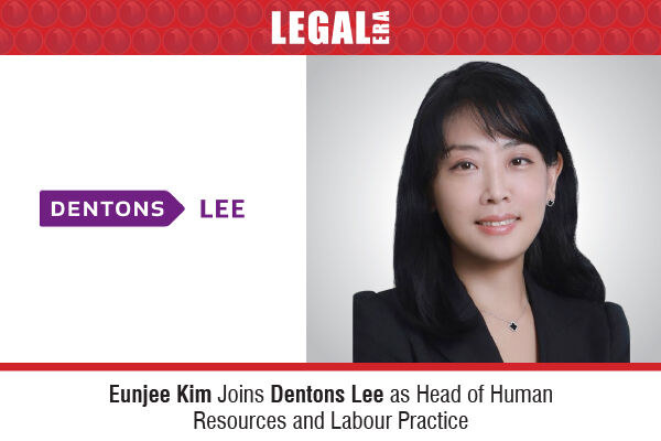 Eunjee Kim Joins Dentons Lee As Head Of Human Resources And Labour Practice