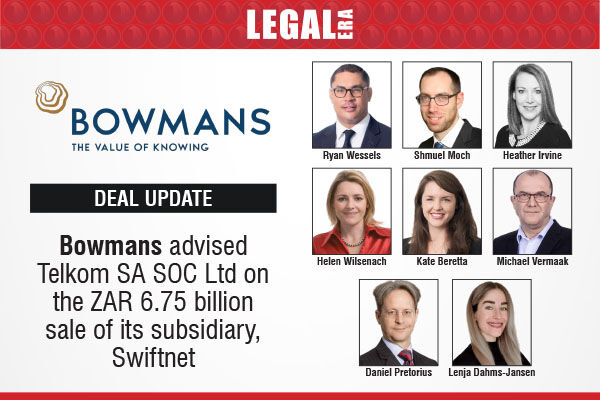 Bowmans Advises Telkom SA on ZAR 6.75 Billion Sale of Swiftnet to Actis-Led Consortium