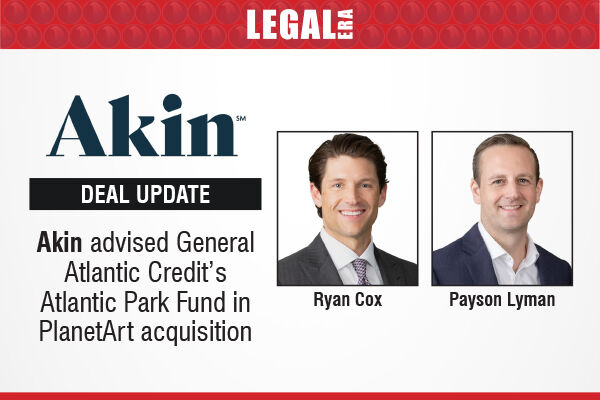 Akin Advised General Atlantic Credit on PlanetArt Acquisition from ...