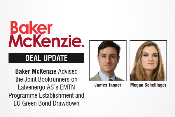 Baker McKenzie Advised the Joint Bookrunners on Latvenergo AS’s EMTN ...