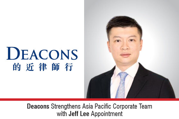 Deacons Strengthens Asia Pacific Corporate Team With Jeff Lee ...